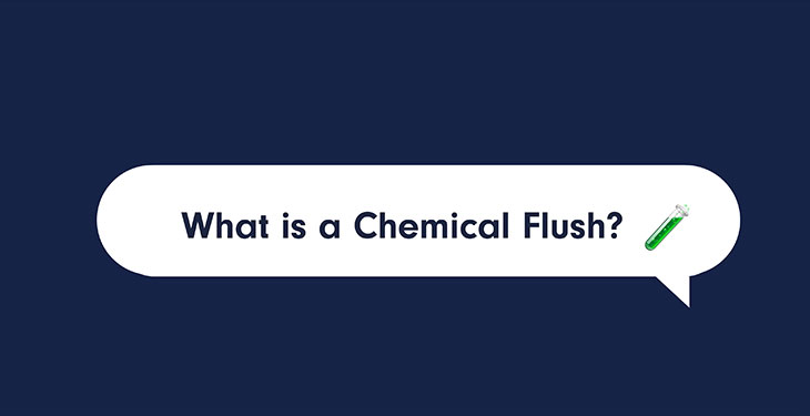 What Is A Chemical Flush? - iHeat
